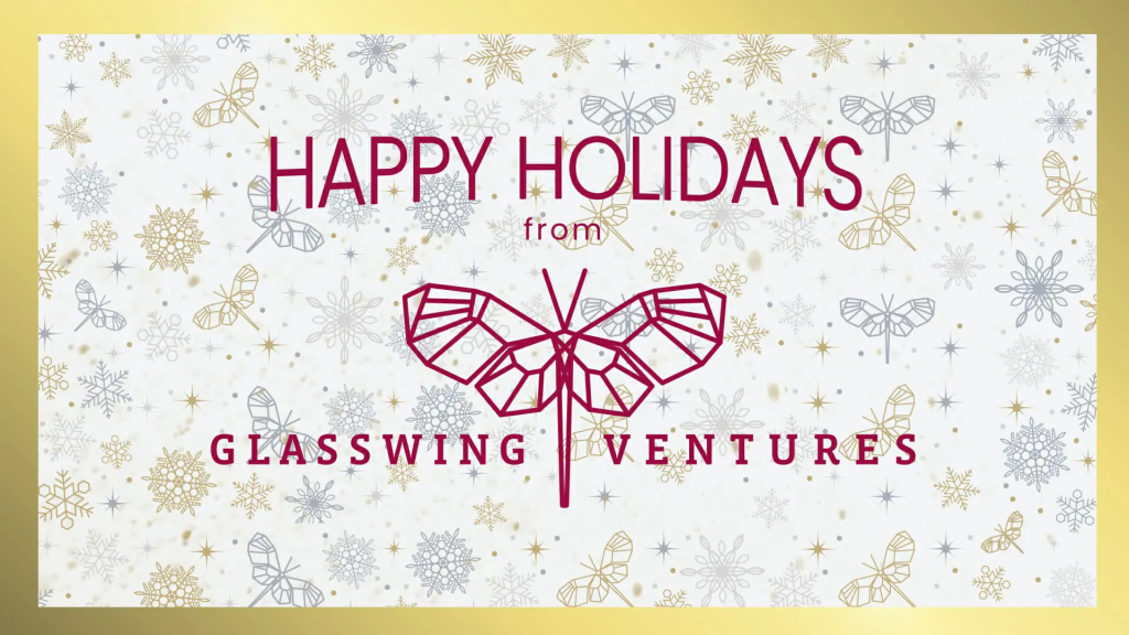 Happy Holidays from Glasswing Ventures 2022 | Glasswing Ventures
