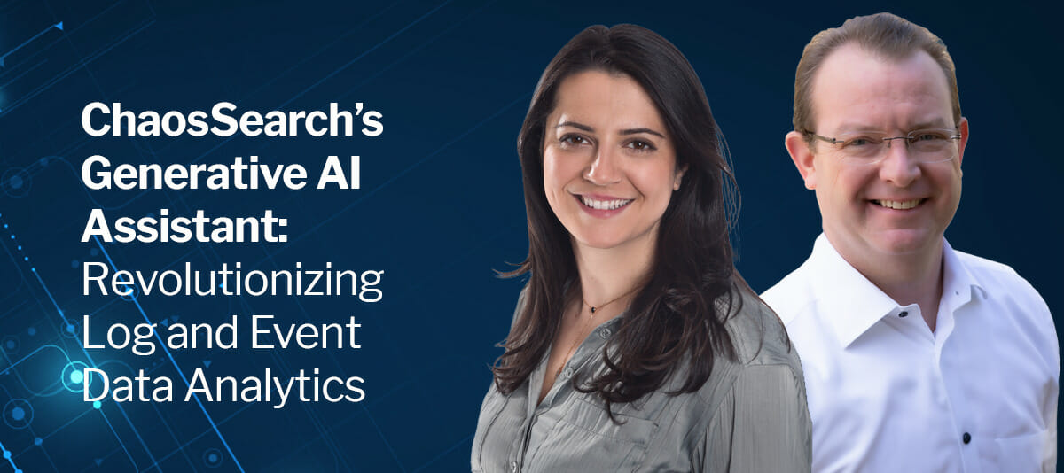 ChaosSearch’s Generative AI Assistant: Revolutionizing Log and Event ...