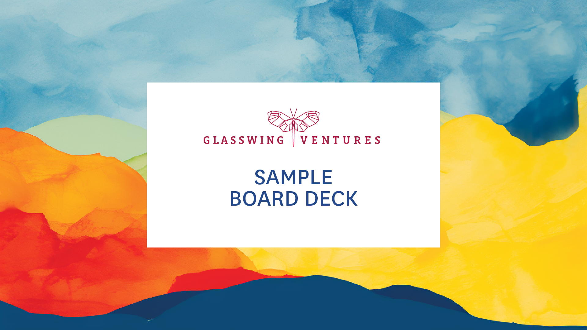 Sample Board Deck | Glasswing Ventures
