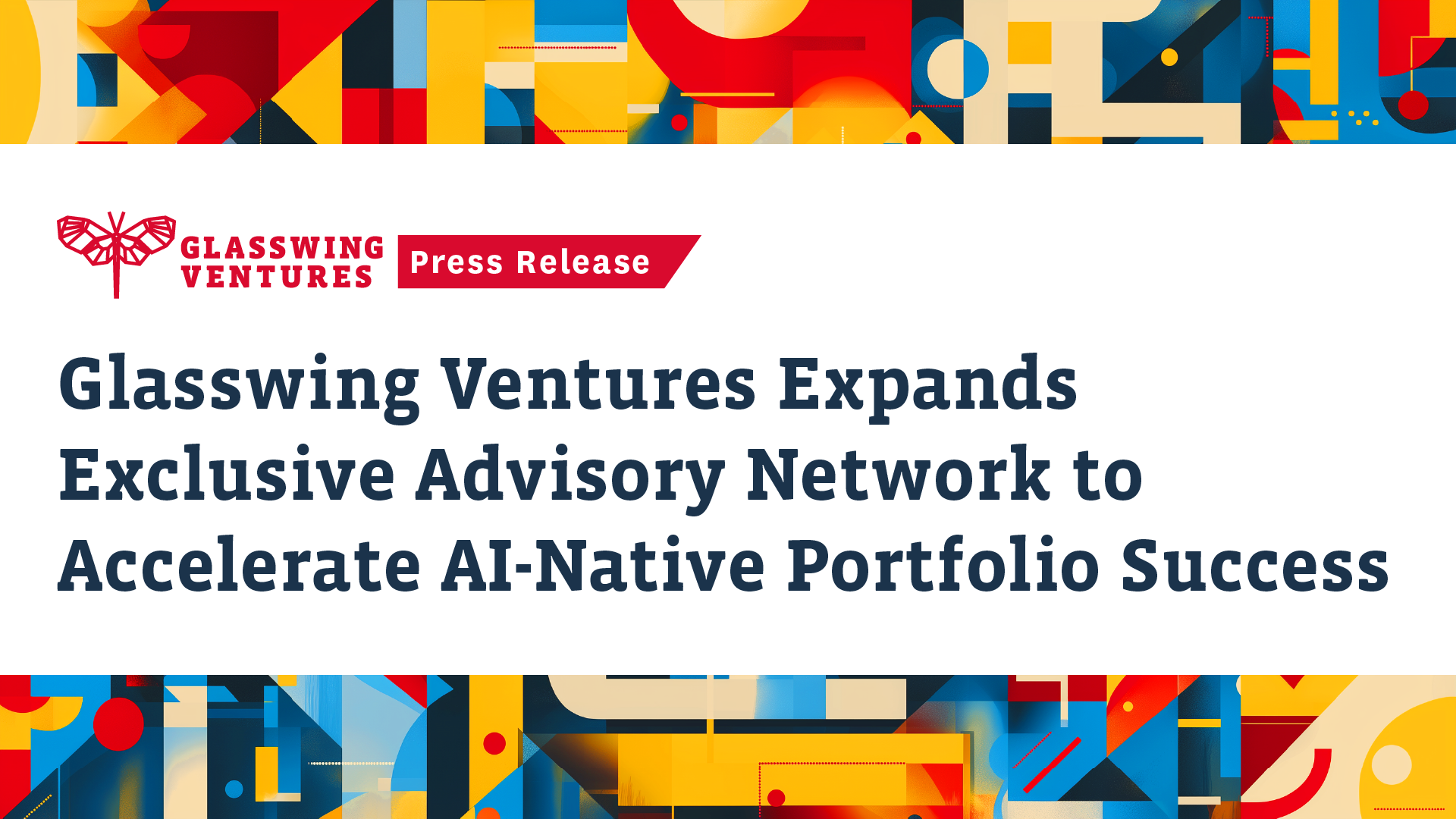Glasswing Ventures Expands Exclusive Advisory Network to Accelerate AI ...