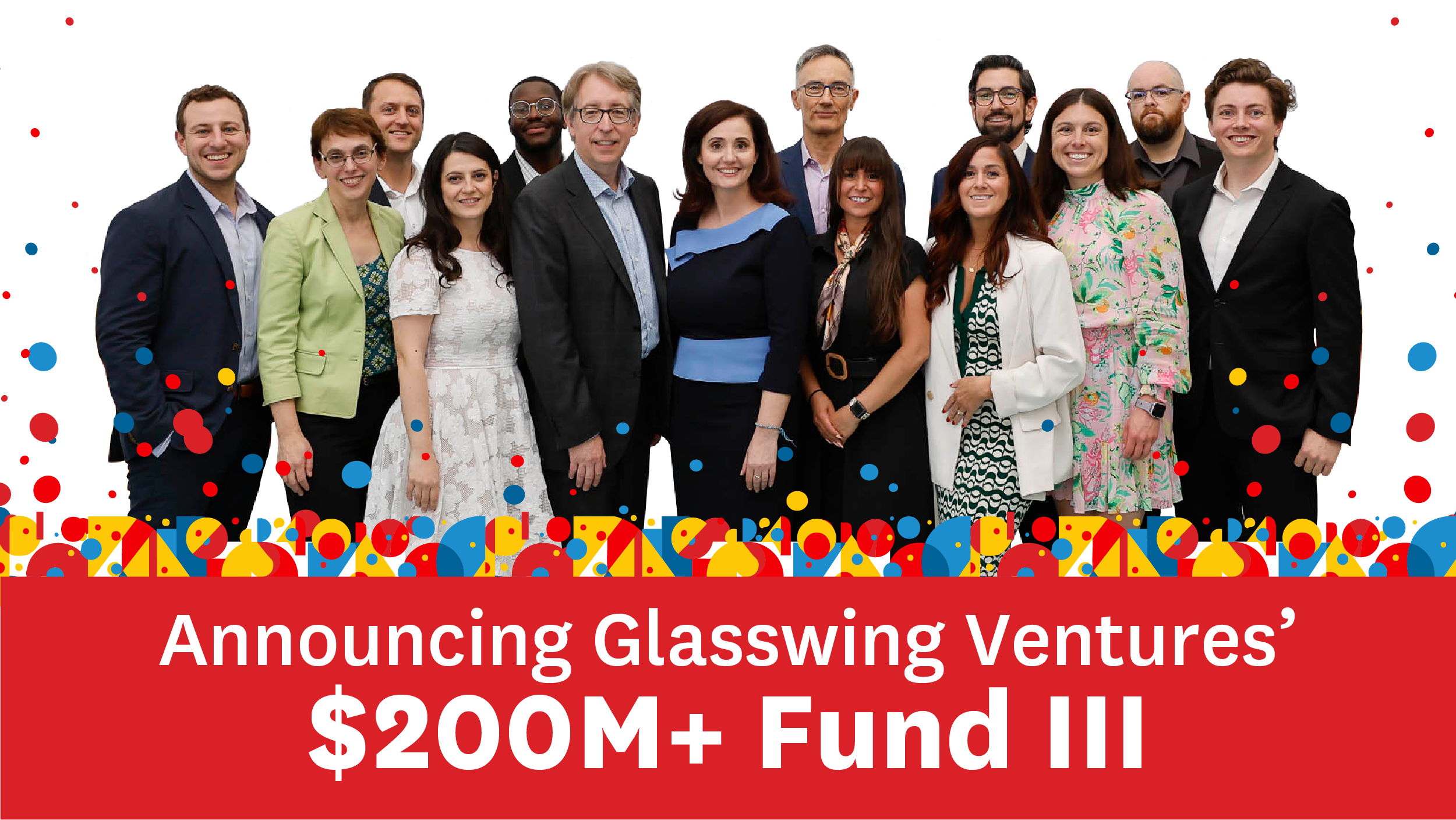 Announcing Glasswing Ventures’ $200M+ Fund III | Glasswing Ventures