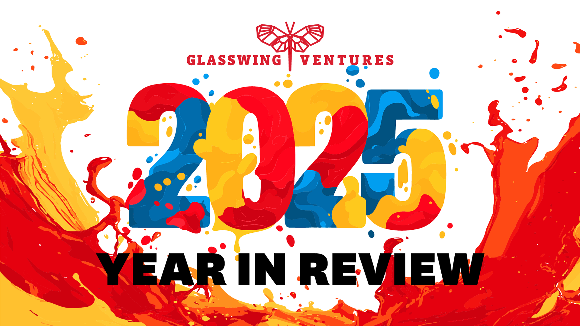 Glasswing Ventures 2025 Year in Review | Glasswing Ventures